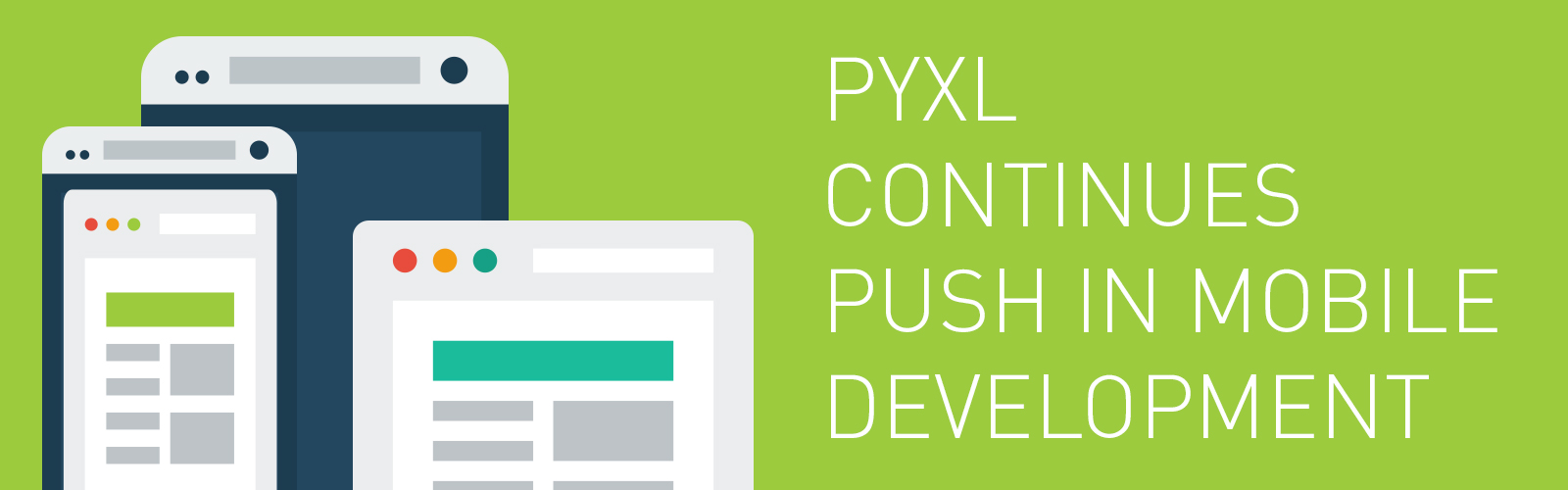 Pyxl Continues Push in Mobile Website Development | Pyxl
